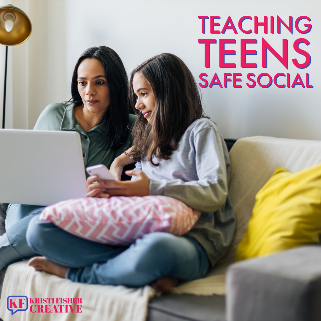 Teaching Teens Safe Social - Kristi Fisher Creative